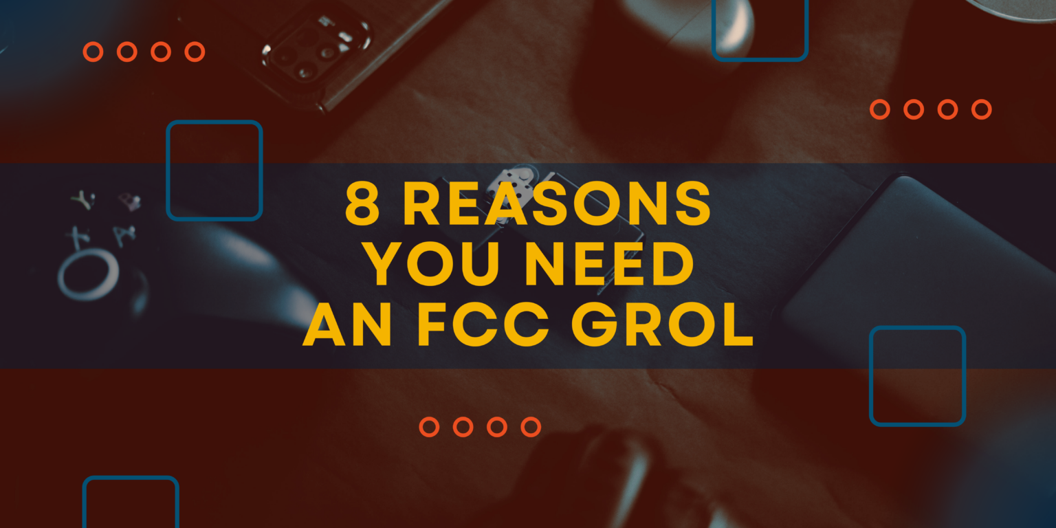 8 Reasons You Need an FCC GROL - Aircraft Maintainer